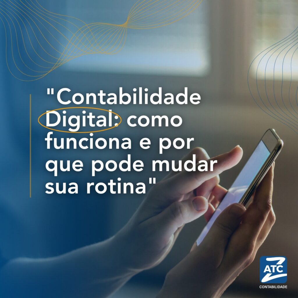 Contabilidade digital: como funciona e por que ela pode transformar sua ...